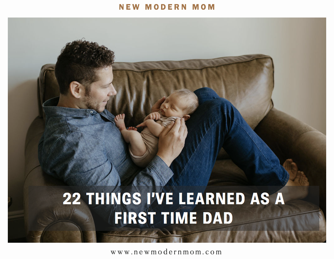 22 Things I've Learned as a First Time Dad